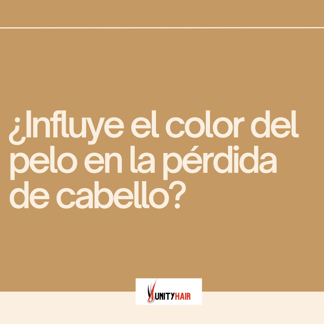¿Influye el color del pelo en la pérdida de cabello? - Unity Hair